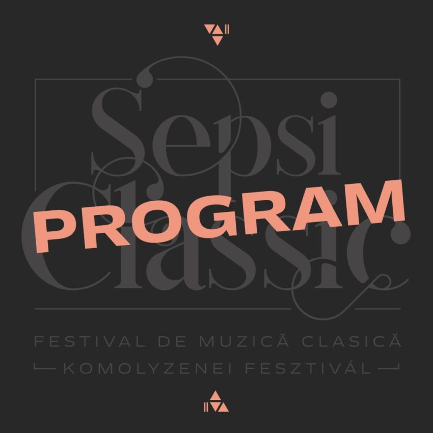 Sepsi Classic 2025 – Patru zile de muzică clasică la Sfântu Gheorghe ...